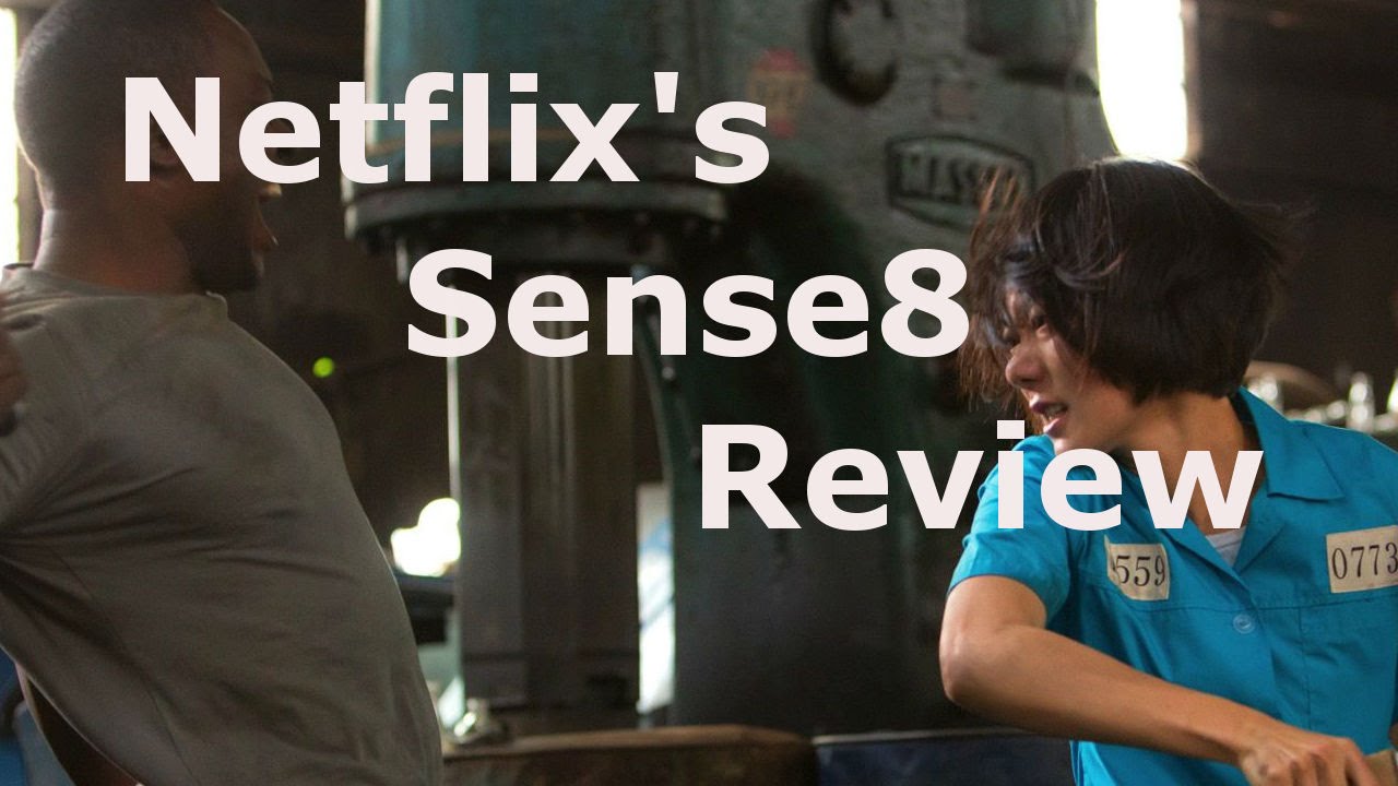 Netflix's Sense8 Review W/ Ripped Reviews - YouTube