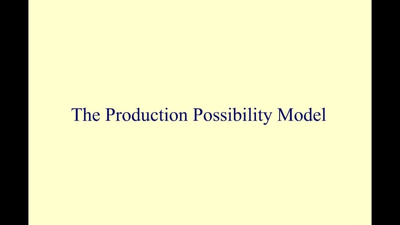 The Production Possibility Model - YouTube
