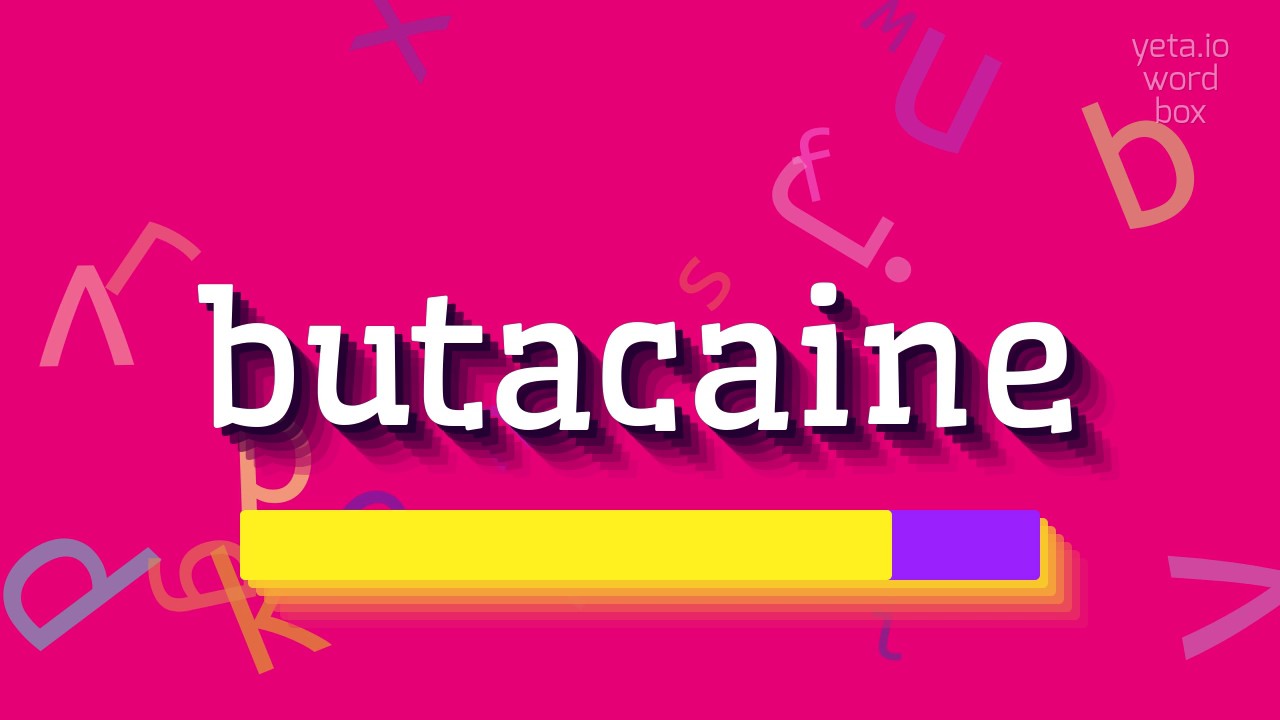 How to say "butacaine"! (High Quality Voices) - YouTube