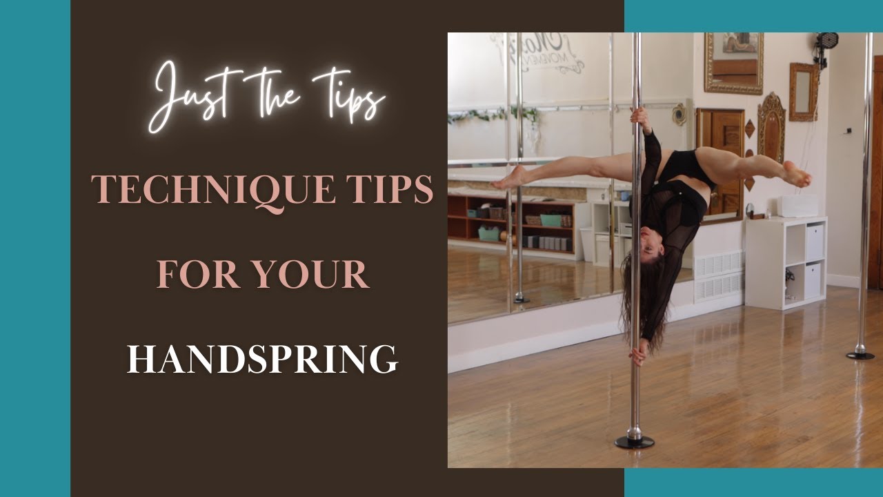 Best Tips to Get into Pole Dance Handsprings | Ayeshas for Pole Dancers ...