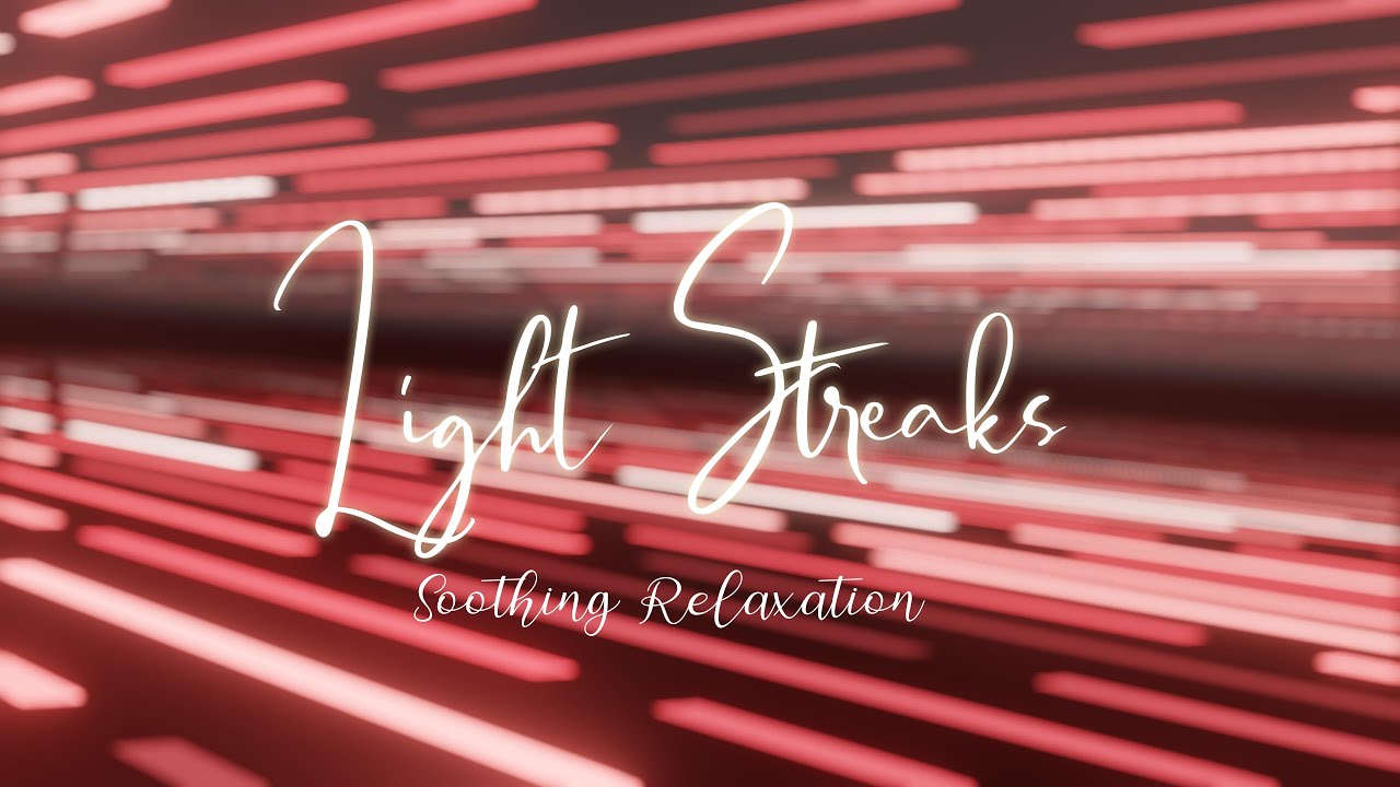 Light Streaks [Soothing relaxation+Driving music] 4K. - YouTube