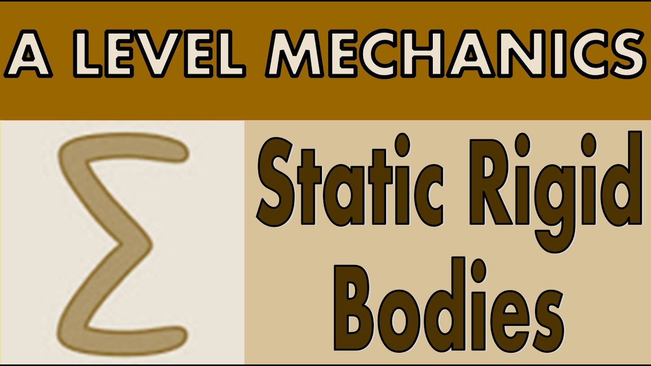 A Level Mechanics - Static rigid bodies - YouTube