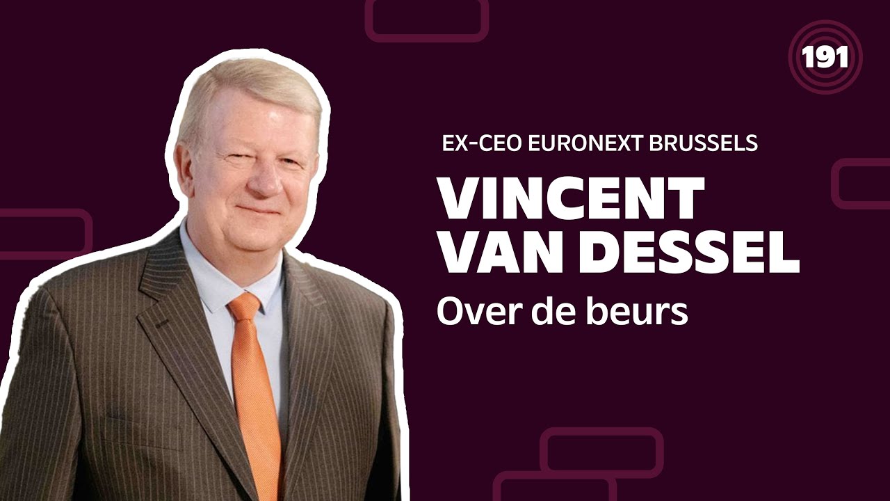 191. Vincent Van Dessel, ex-CEO Euronext Brussels, Over De Beurs - YouTube