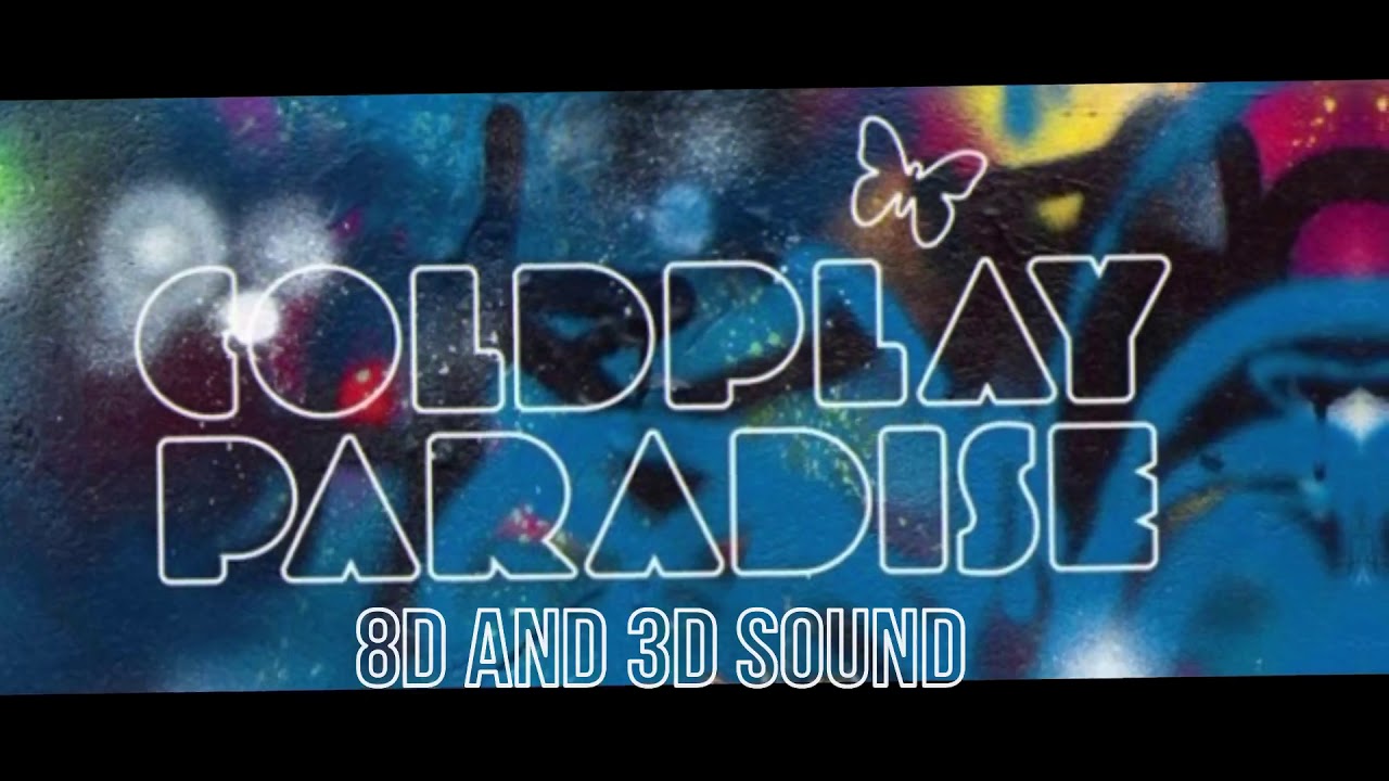 COLPLAY - PARADISE REMIX [8D SOUND] - YouTube