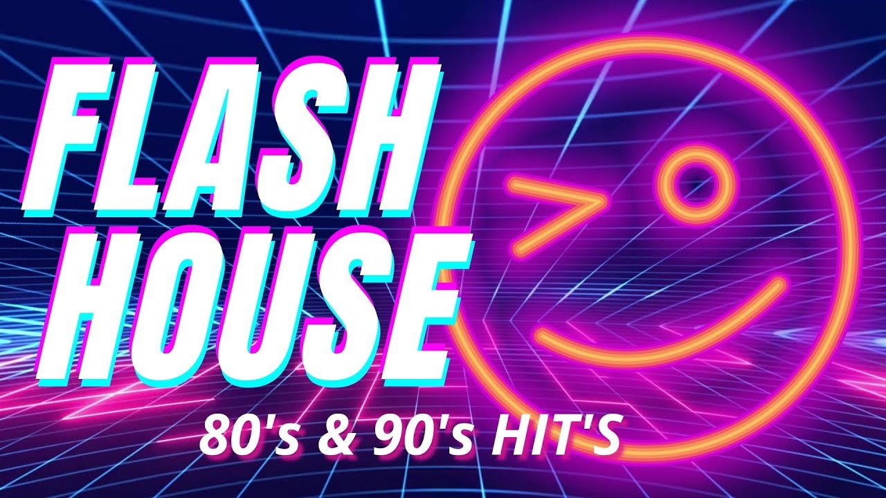 FLASH HOUSE Vol. 01 | 80's & 90's HIT'S | Noel, Erasure, Information ...