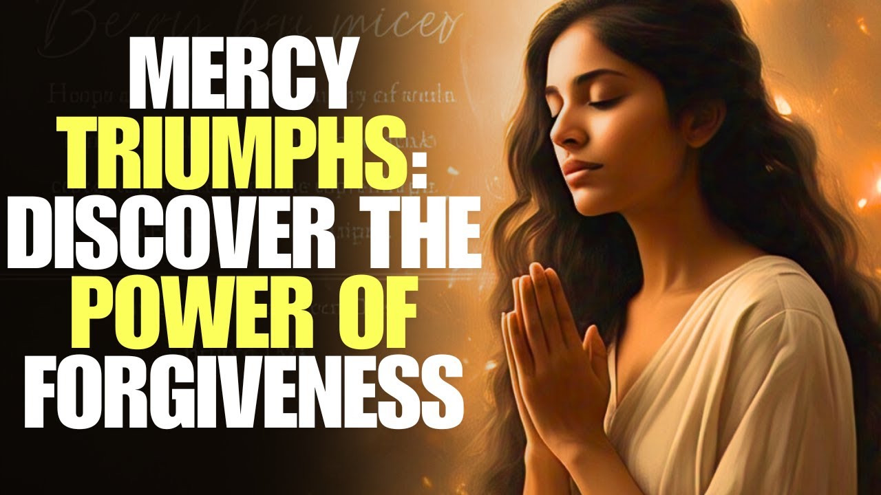 Bible Verses About Mercy that will inspire you to forgive - YouTube