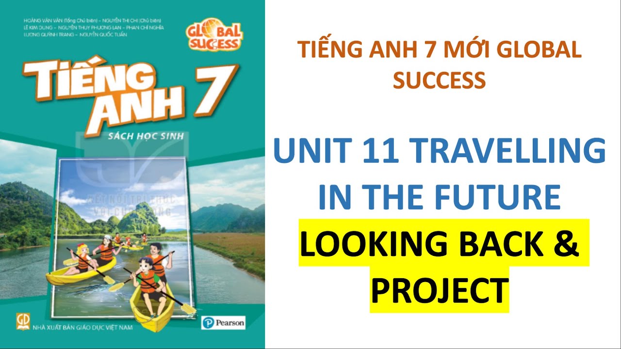 Tiếng Anh 7 Global Success - Unit 11 Travelling In The Future - Looking ...