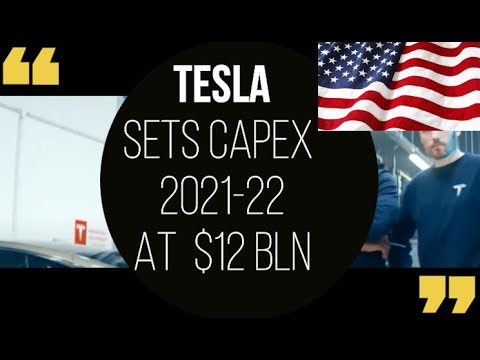 Tesla CAPEX 2021-22 at 12Bln ! - YouTube