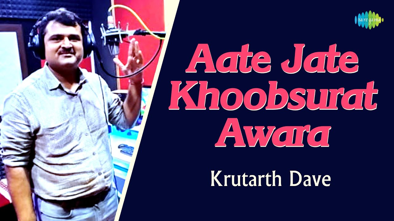 Aate Jate Khoobsurat Awara | Krutarth Dave | Saregama Open Stage | Hindi Cover Song - YouTube