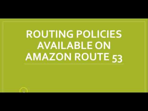 ROUTING POLICIES AVAILABLE ON AMAZON ROUTE 53 - YouTube