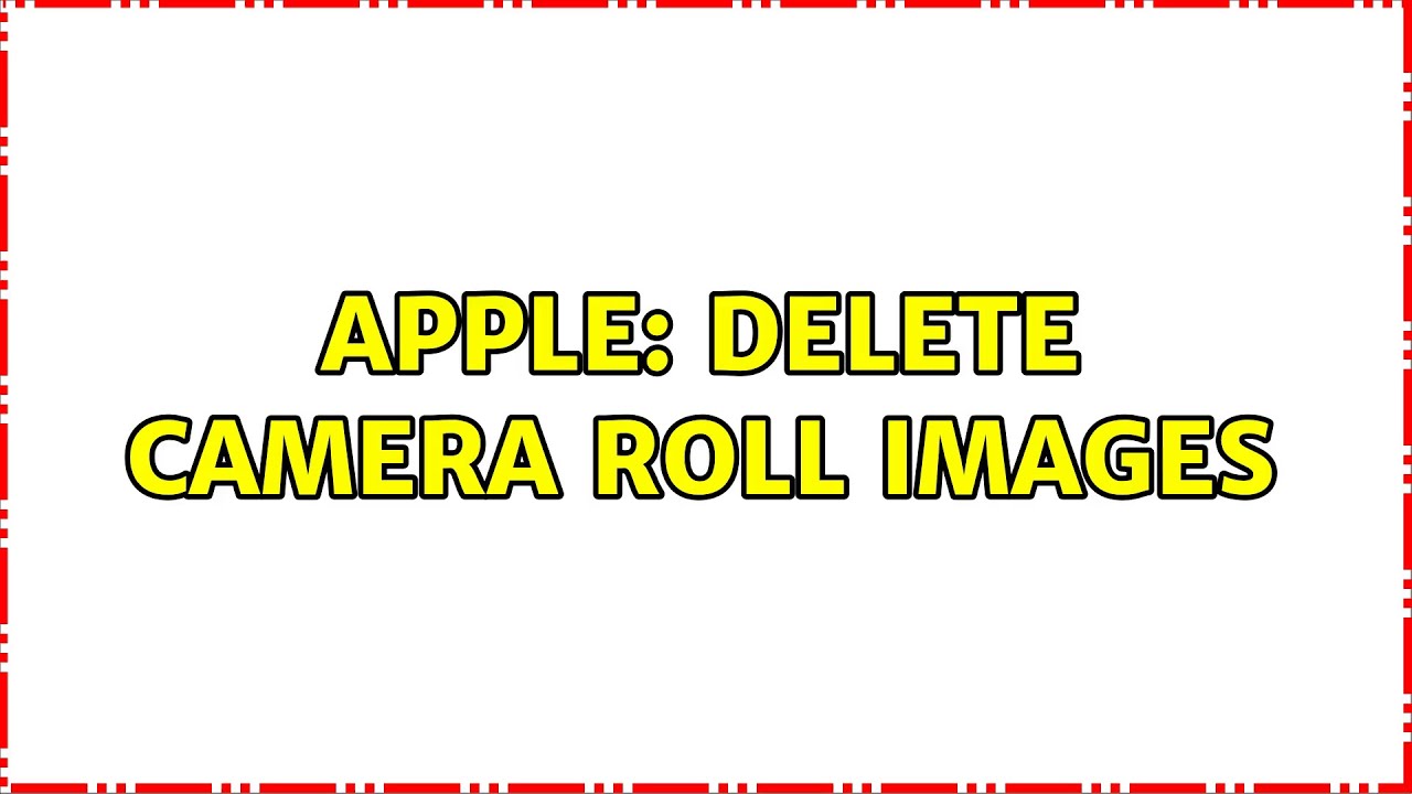 Apple: Delete Camera Roll Images - YouTube