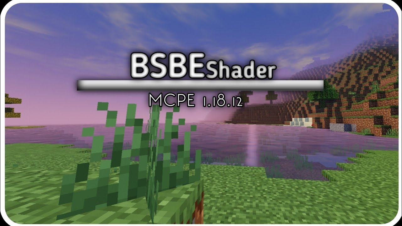 BSBE Shader For MCPE/BE 1.18 and Render Dragon. - YouTube
