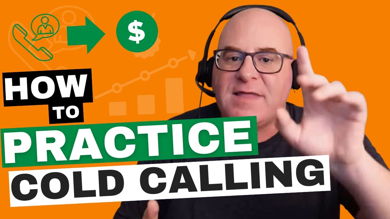 How to Practice Cold Calling | Real Estate Agent Sales Tips & Scripts ...