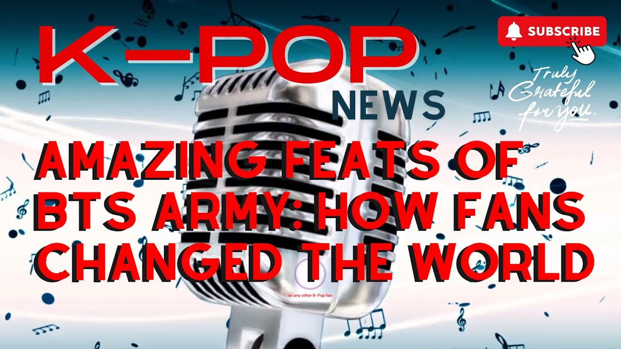 Amazing Feats of BTS ARMY: How Fans Changed the World - YouTube