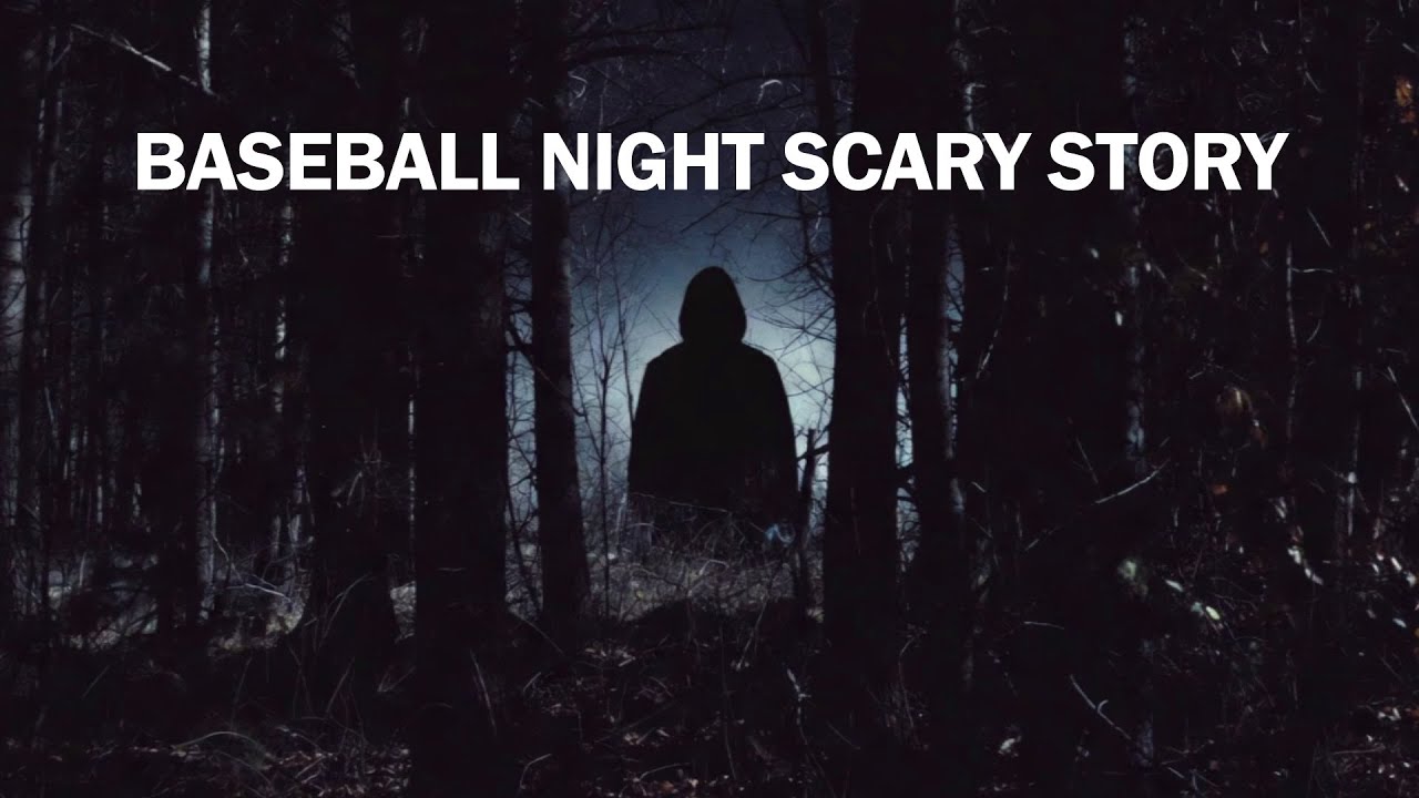 Baseball Night TRUE Scary Story - YouTube