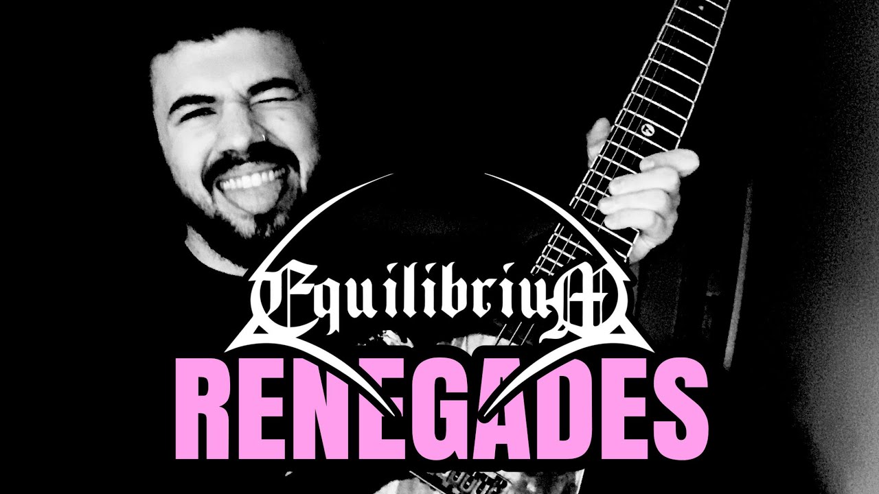 EQUILIBRIUM - RENEGADES | Guitar Cover - YouTube