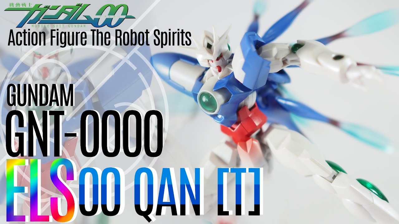 ELS OO QAN[T] GUNDAM《 Action Figure The Robot Spirits 》 - YouTube