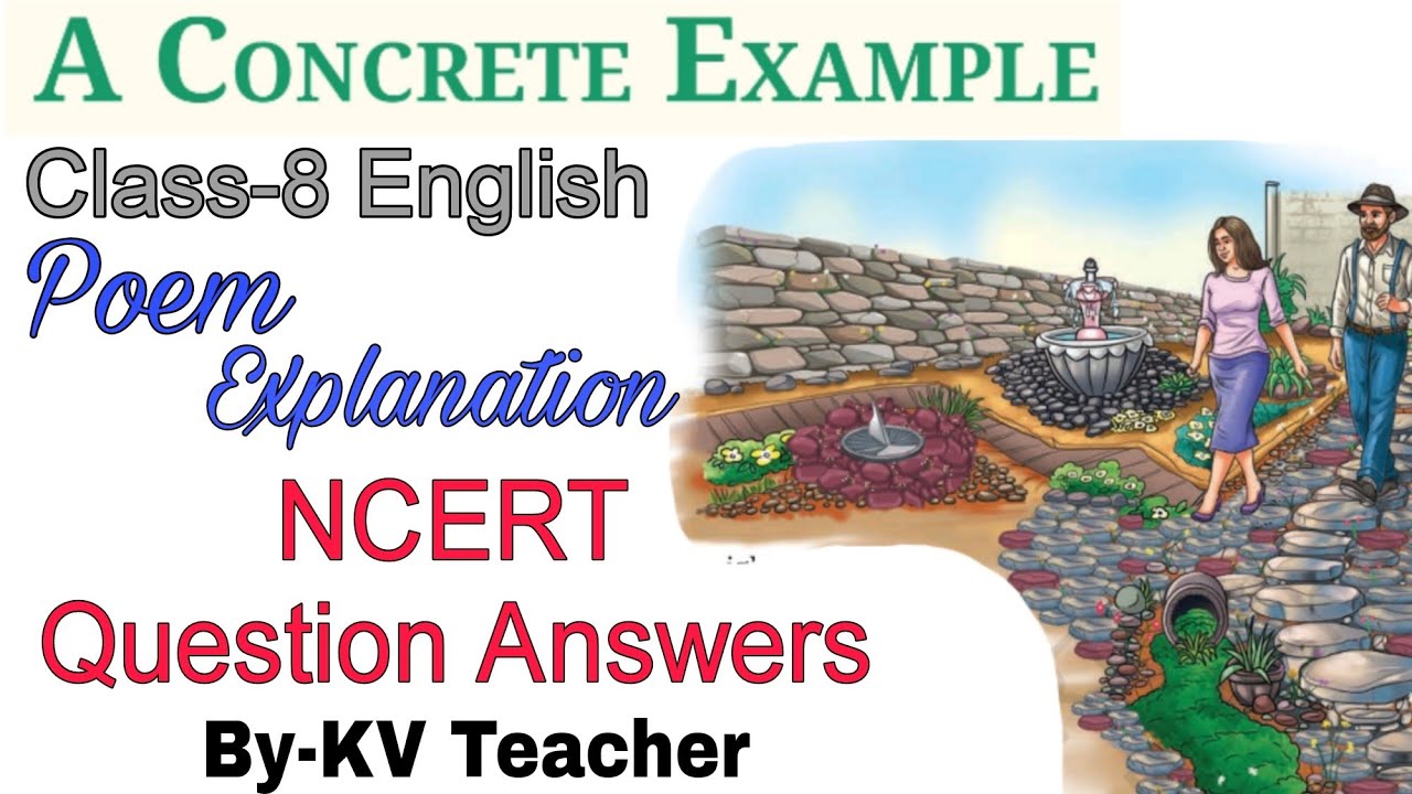 A Concrete Example / Class-8 English / NCERT Question Answers ...