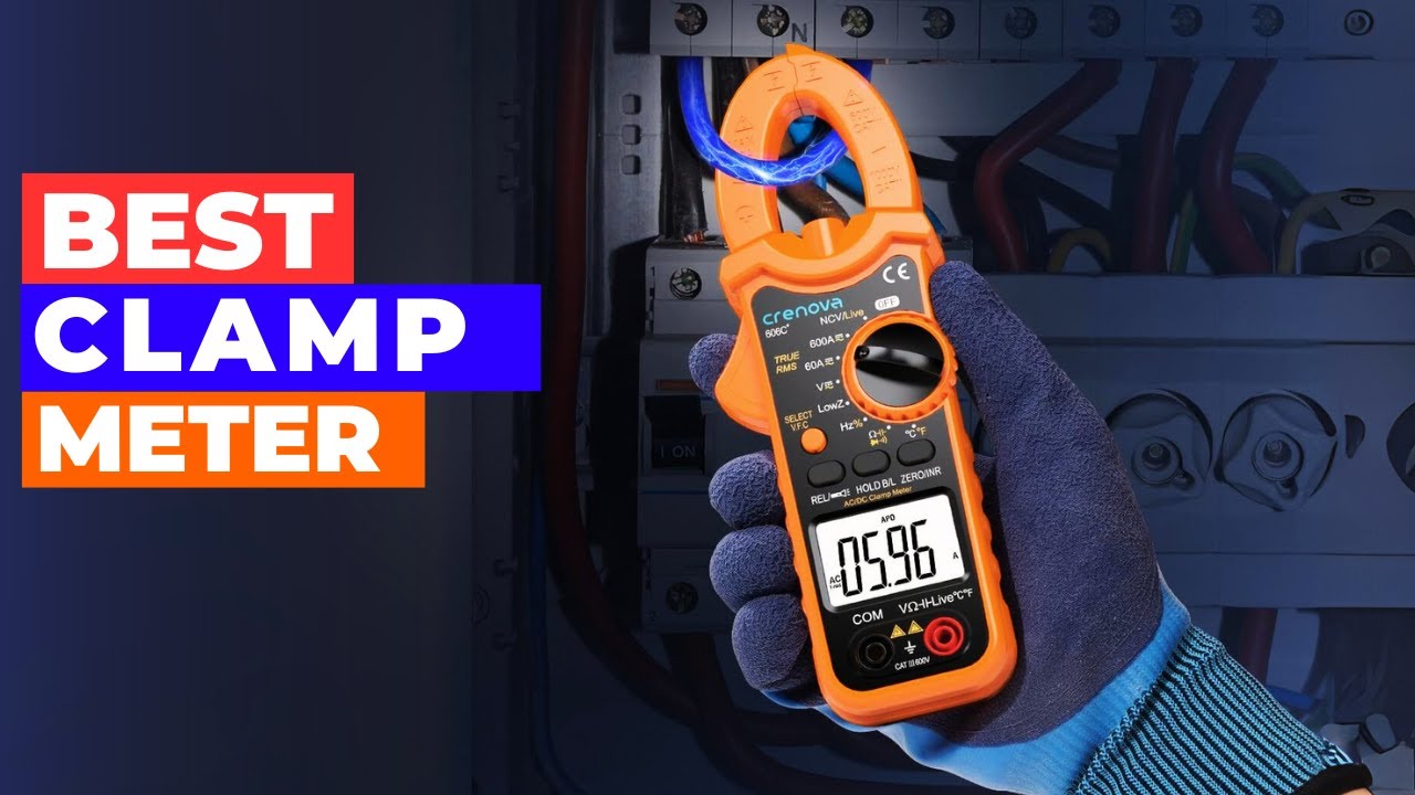 Best Clamp Meter | Top Picks for Accurate Electrical Measurements in ...