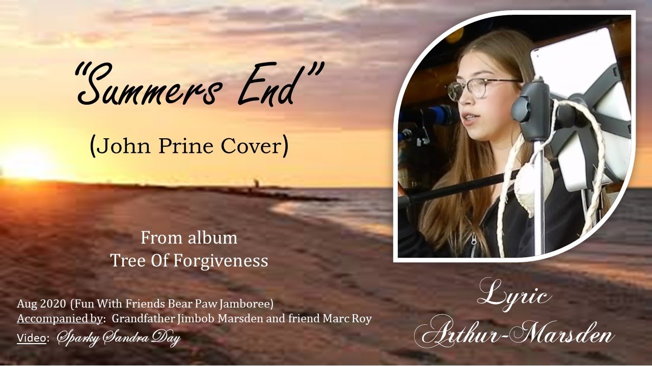 "Summers End" - (John Prine Cover) Lyric Arthur-Marsden - YouTube