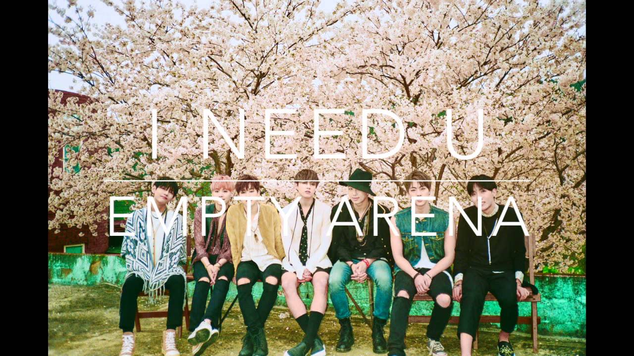 I Need U - BTS | Empty Arena Ver. - YouTube