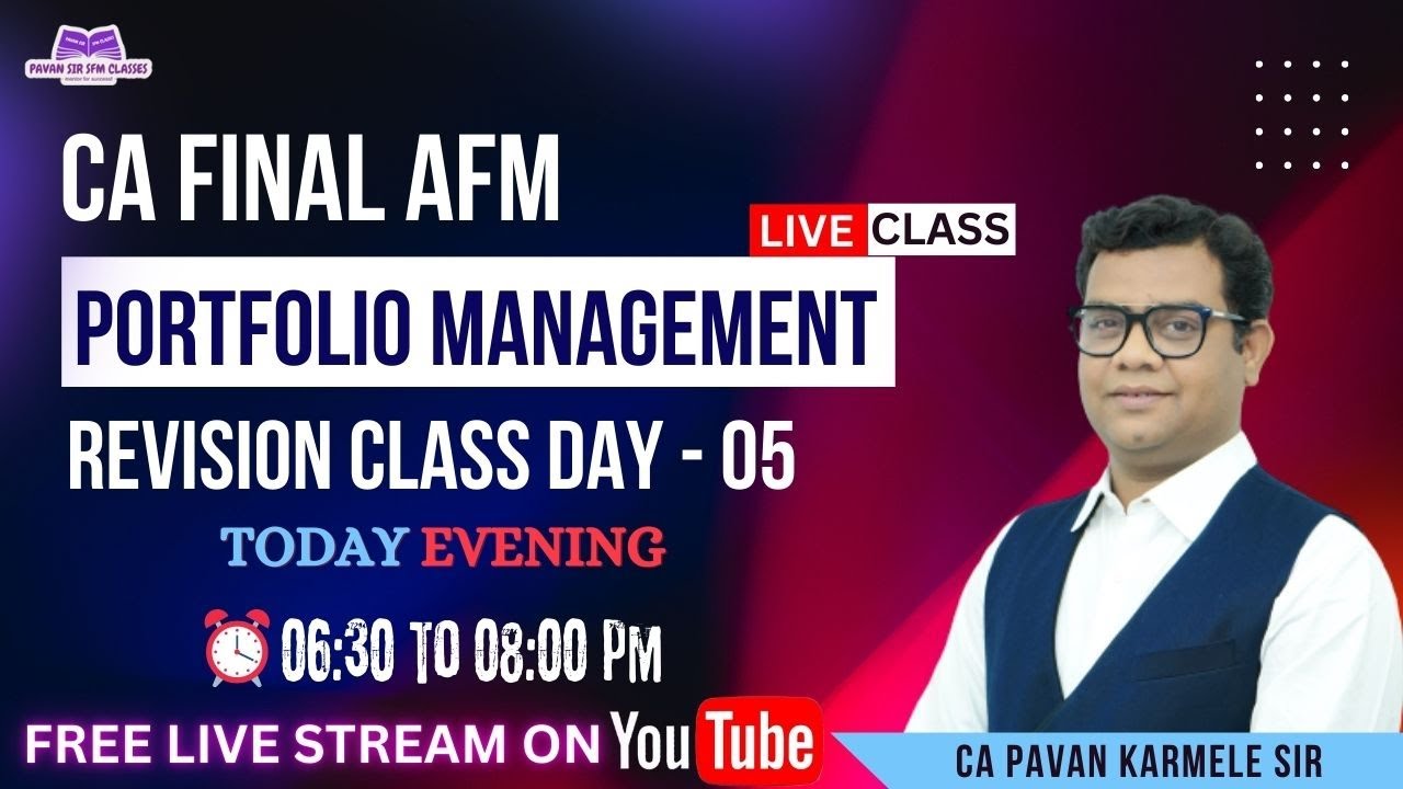 CA_FINAL_AFM_PORTFOLIO_MANAGEMENT_REVISION_CLASS_DAY_5 - YouTube