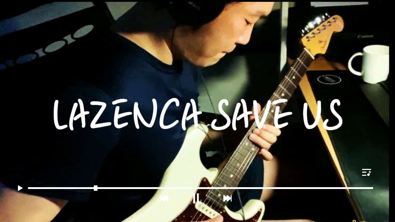LAZENCA SAVE US Guitar Solo (라젠카 기타) - YouTube