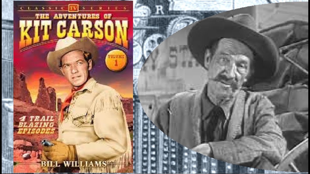 "Trouble in Tuscarora" (September 27, 1952) - The Adventures of Kit Carson is an American ...