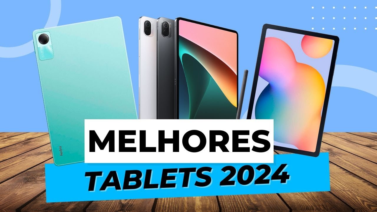 5 Melhores TABLETS Custo Beneficio em 2024! Para Estudar Trabalhar e ...