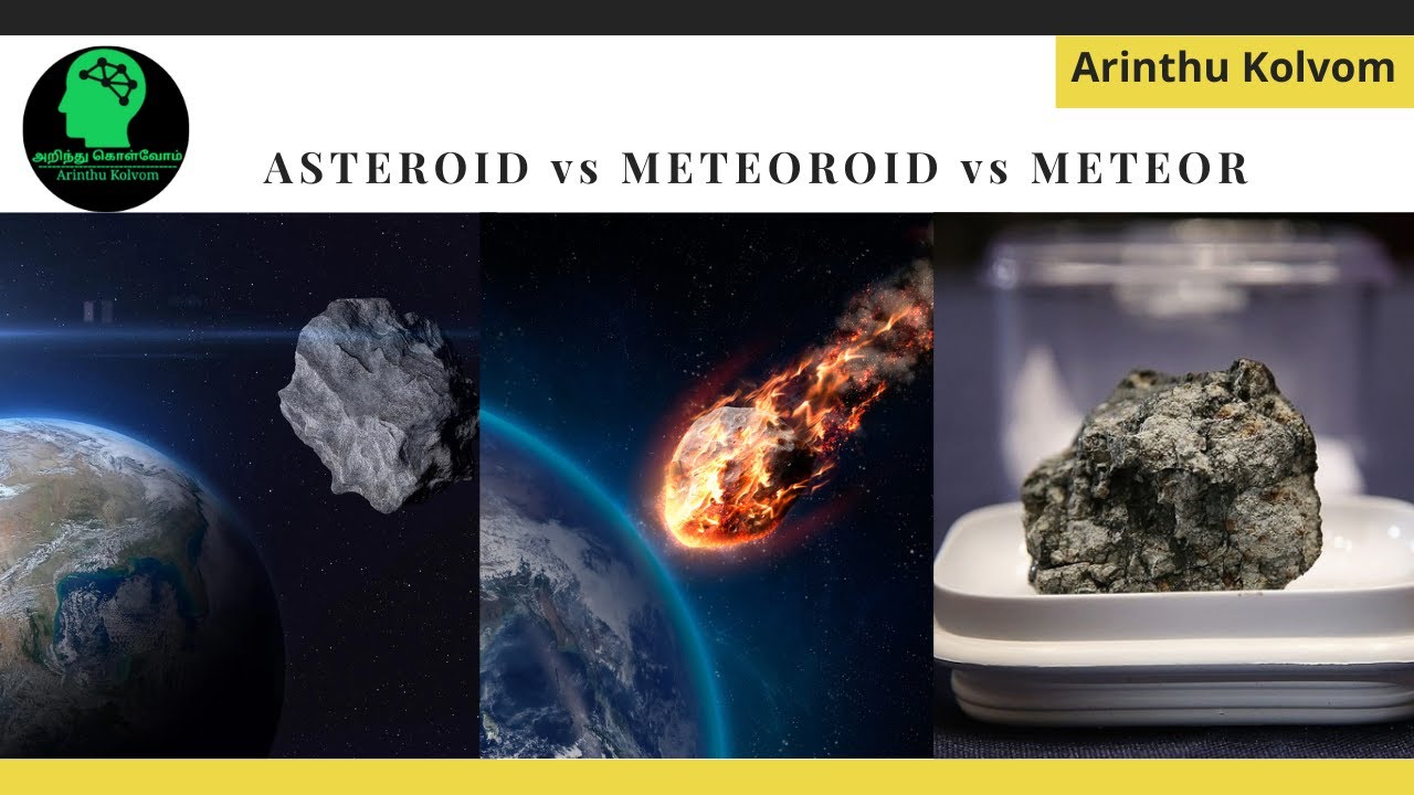 Asteroid vs Meteoroid vs Meteor | Arinthu Kolvom - YouTube