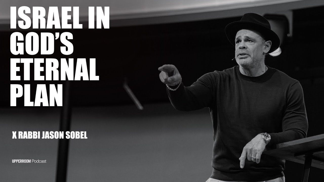 Israel in God’s Eternal Plan | Rabbi Jason Sobel - YouTube