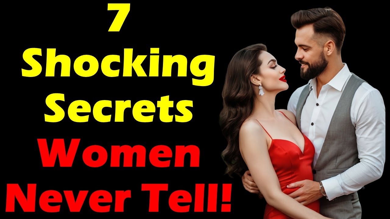 Secrets Women Keep From Men - 7 Shocking Revelations | Wonderful ...