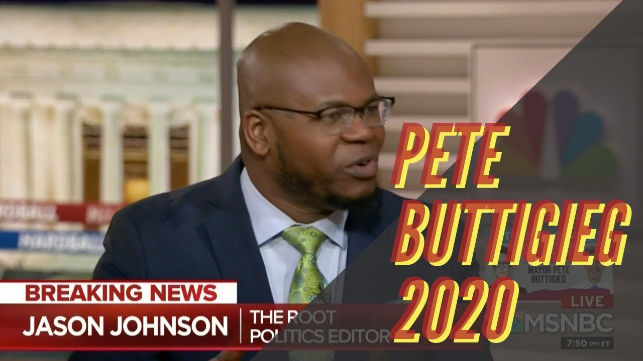 Dr. Jason Johnson on Pete Buttigieg 2020 Campaign - YouTube