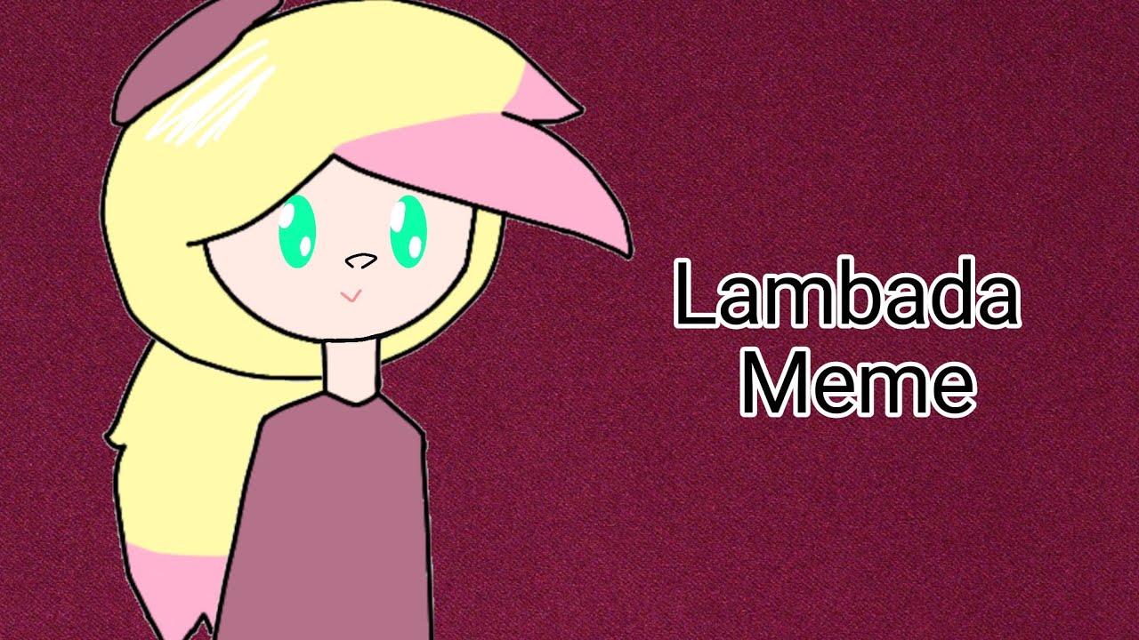 Lambada Meme - YouTube