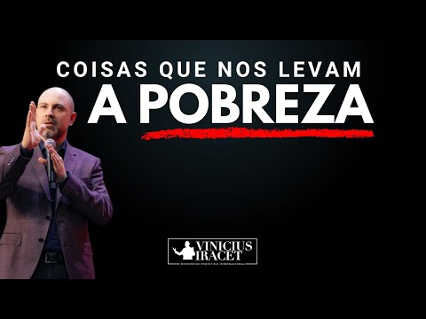 COISAS QUE NOS LEVAM A POBREZA - TIRE ISSO DA SUA VIDA JÁ  @ViniciusIracet​