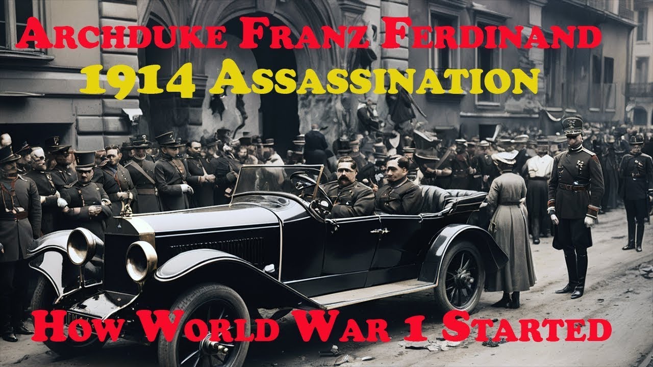 The Assassination of Archduke Franz Ferdinand (1914) - YouTube