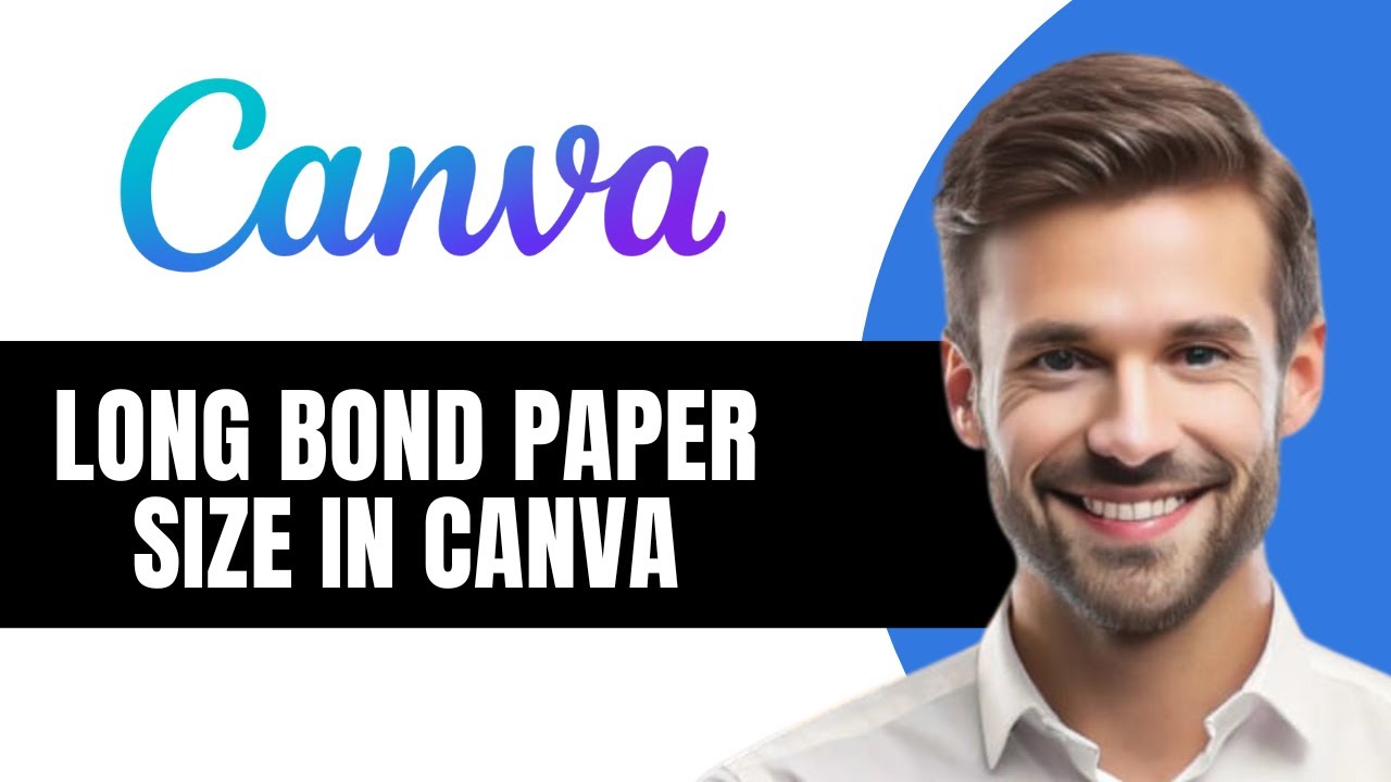 WHAT IS LONG BOND PAPER SIZE IN CANVA - YouTube