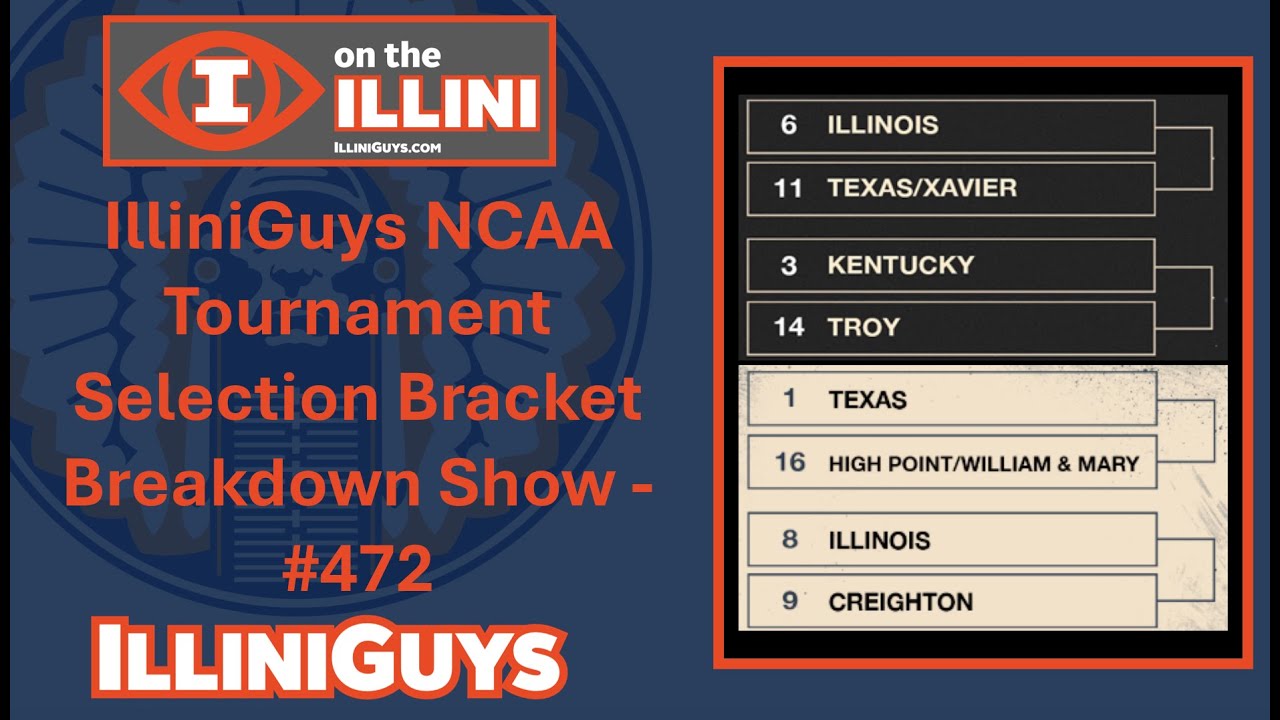 IlliniGuys NCAA Tournament Selection Bracket Breakdown Show #472 - YouTube
