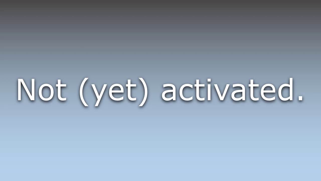 What does Unactivated mean? - YouTube