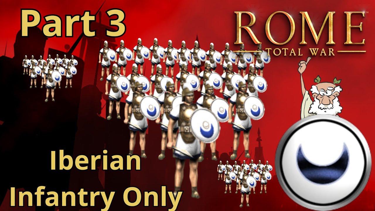 New Carthage - Iberian Infantry Only Campaign as Carthage in OG: Rome ...