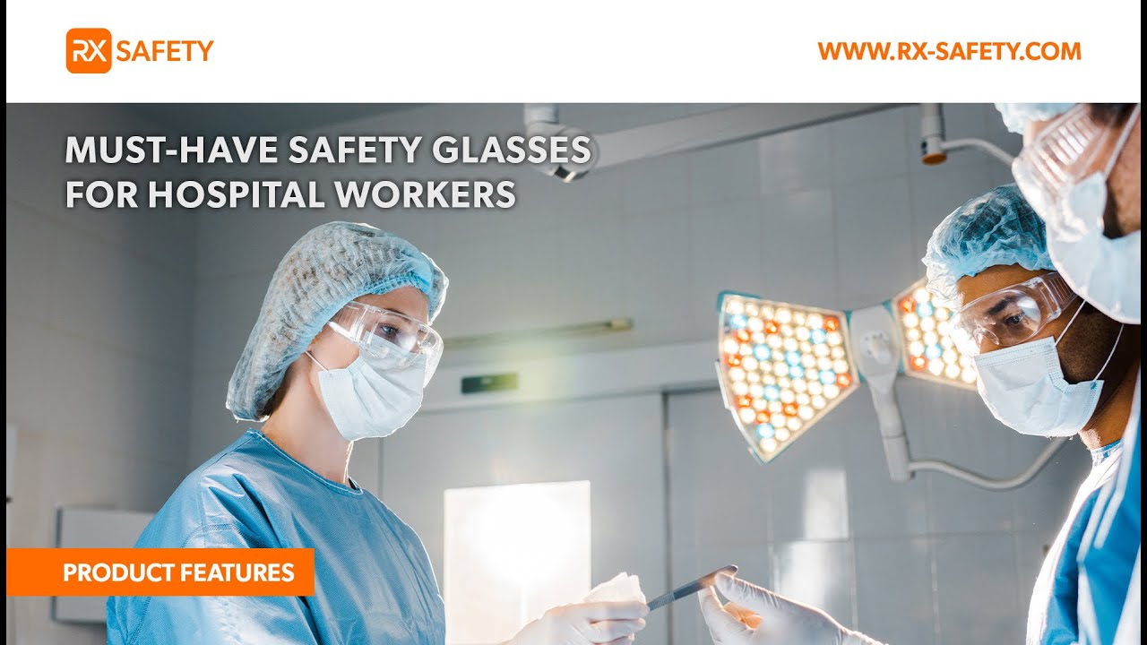 Must-Have Safety Glasses for Hospital Workers! | RX Safety - YouTube