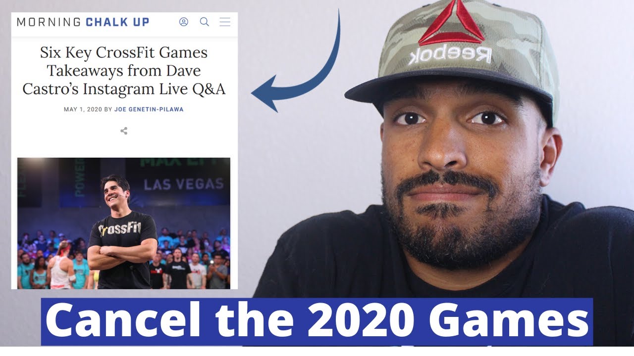 Why I Believe They Should Cancel The CrossFit® Games 2020 | Dave Castro ...