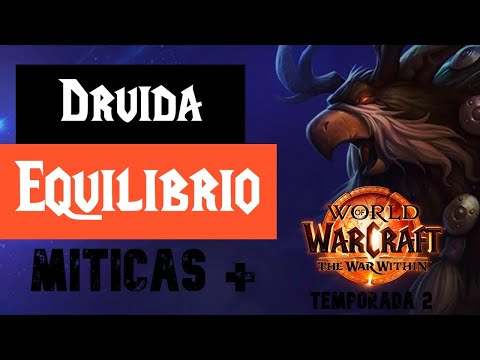 Guia Rapida y Facil Druida Equilibrio (pollo) War Within 11.1.5 - Temporada 2