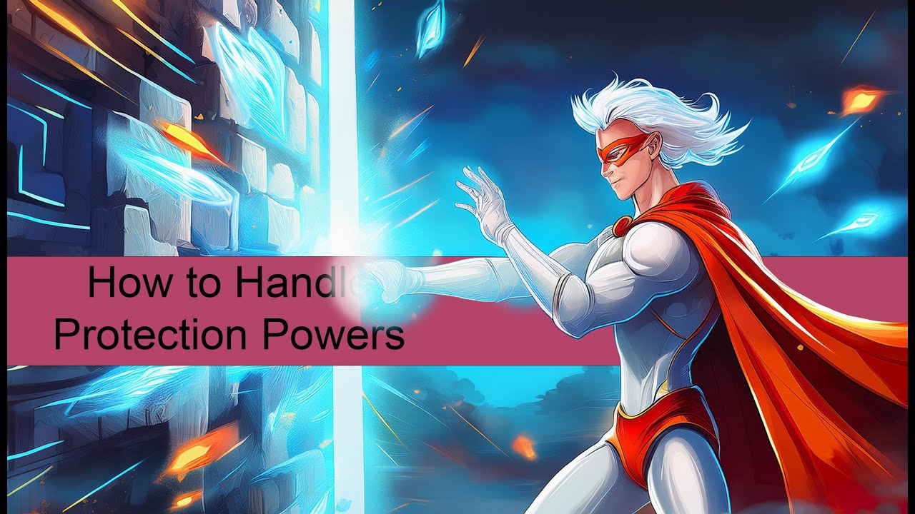How to Handle Protection Powers - YouTube