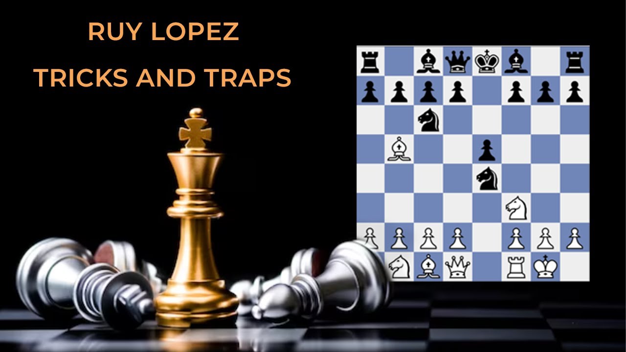 Ruy Lopez | Best Opening For white | Traps in ruy lopez | Win with ...