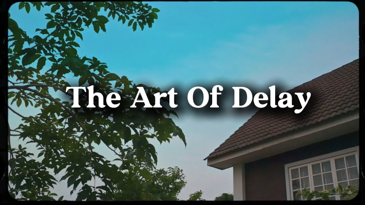 The Art Of Delay - Assignment Video Production 1 - YouTube