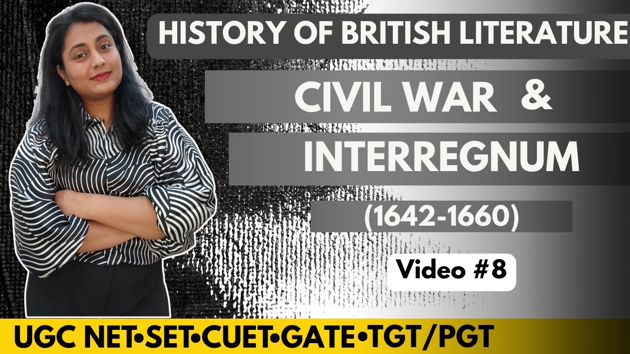 8. History of English Literature - Civil War and Interregnum (1642-1660 ...