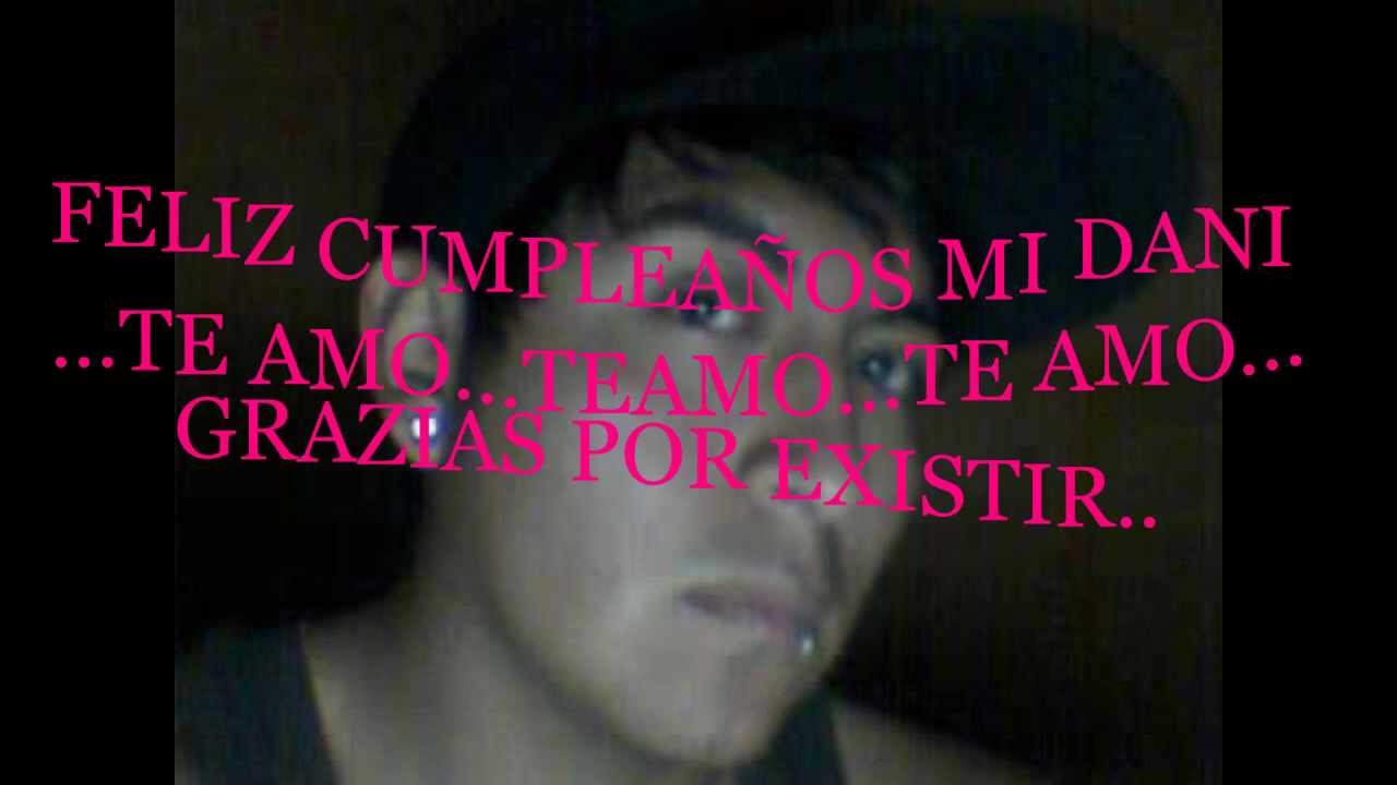 TE AMO DANIEL - YouTube