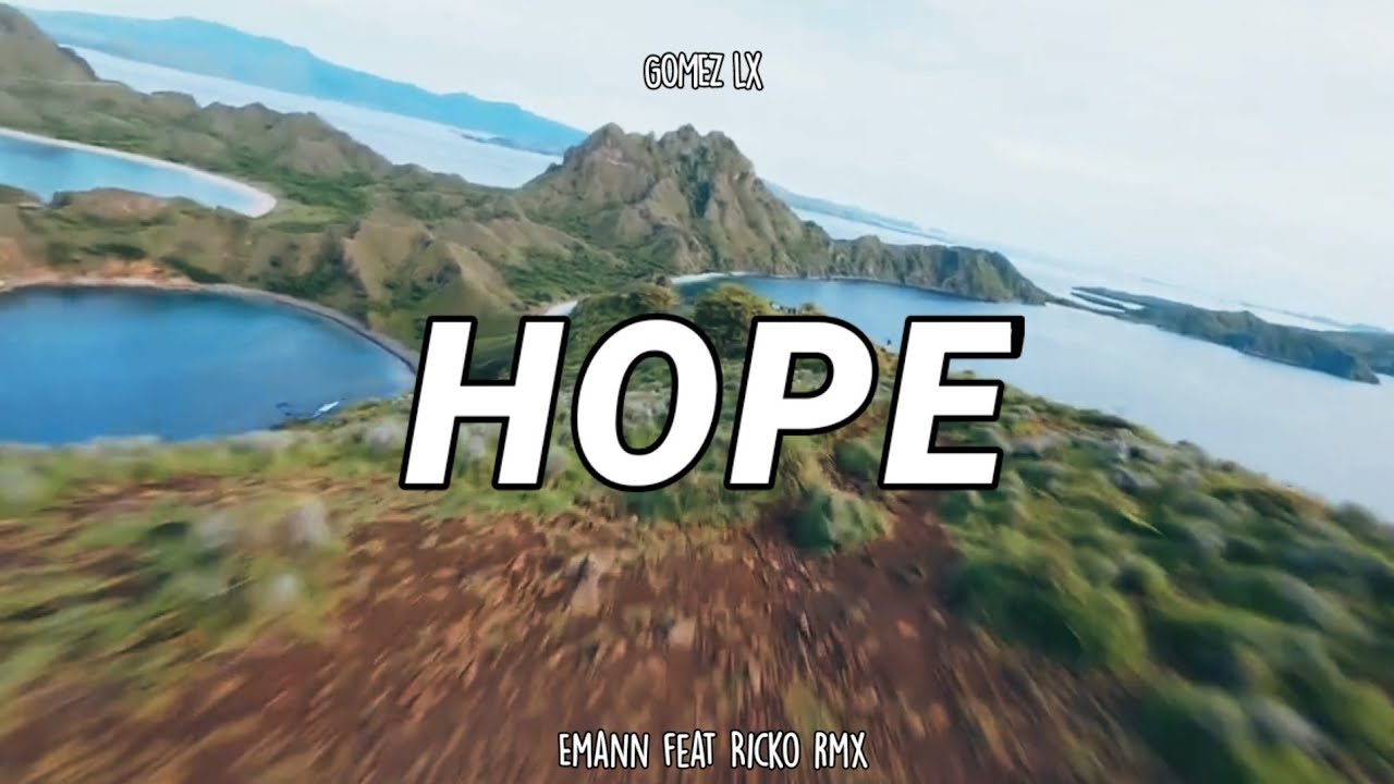 Hope ( Gomez lx ) Emann feat Ricko RMX - YouTube