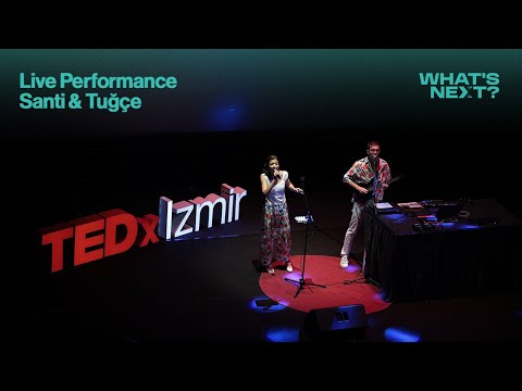 Live Performance | Santi & Tuğçe | TEDxIzmir